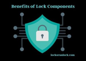 Lock Components: The Science of Security - Lock or Unlock