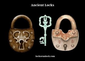 Famous Locks and Their Stories: A Journey Through Time - Lock or Unlock