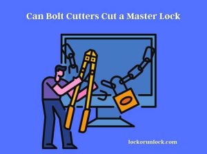 Can Bolt Cutters Cut a Master Lock? Find Out Here! - Lock or Unlock