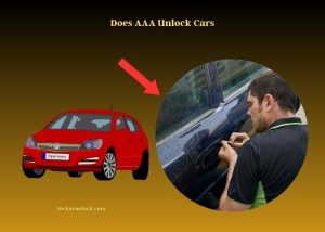 Does AAA Unlock Cars? All You Need to Know - Lock or Unlock