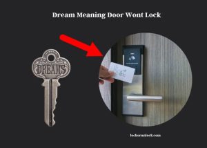 Dreams Unlocked: What it Means When a Door Won't Lock in Your Sleep ...