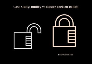 Dudley vs Master Lock: A Detailed Comparison - Lock or Unlock